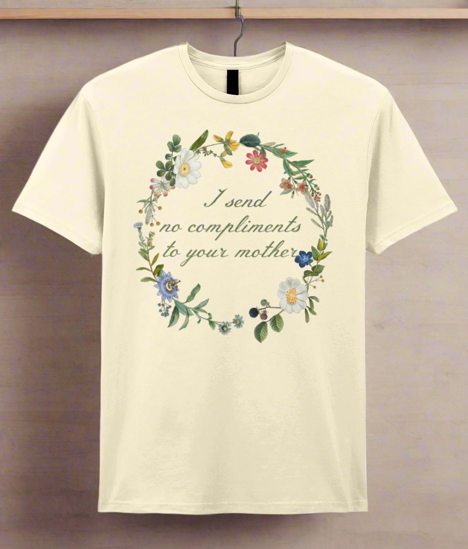 Lady Catherine No Compliments T-Shirt | thejaneaustenshop.co.uk